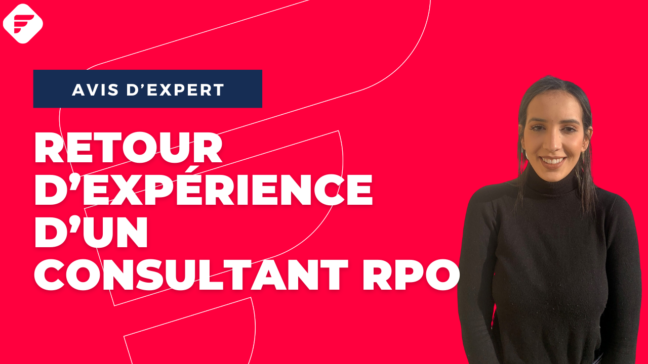 [Avis d'expert] - Retour d'expérience d'un consultant RPO